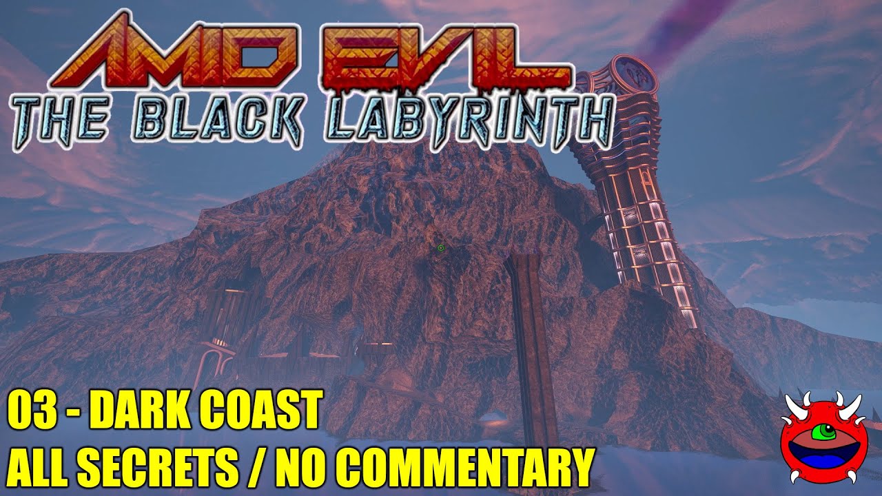 Amid Evil: The Black Labyrinth - 03 Dark Coast - All Secrets No ...