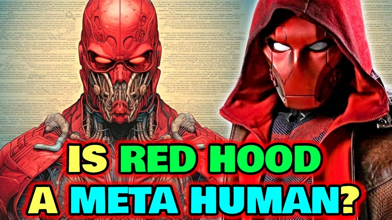 Red Hood Anatomy - Is Red Hood A Super-Human? Does He Have Magical ...