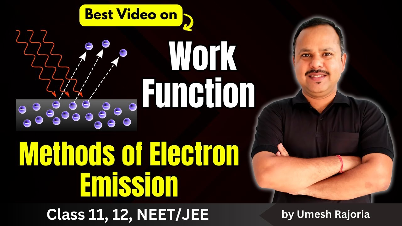 1. Work Function | Methods of Electron Emission | Photoelectric Effect ...