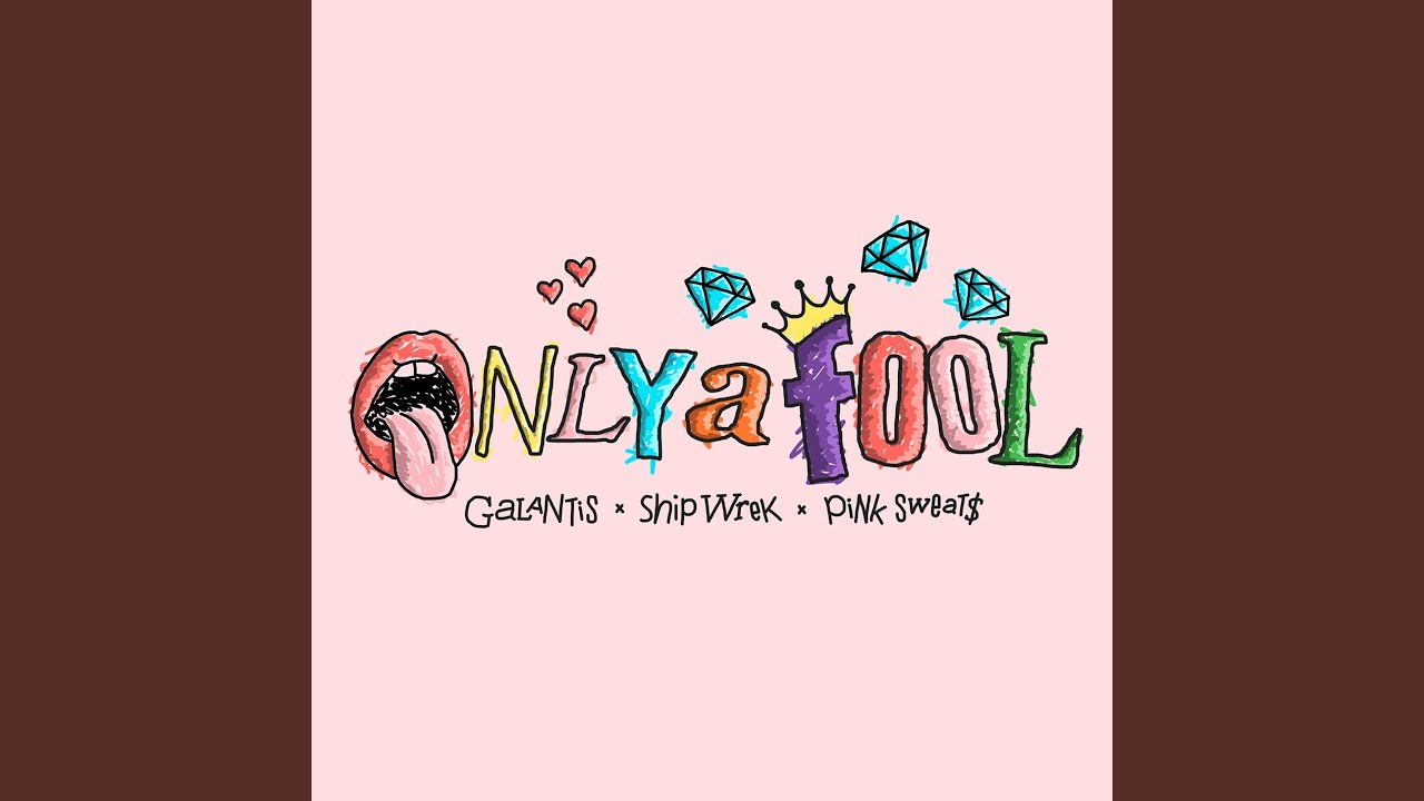 Only A Fool (with Pink Sweat$) - YouTube