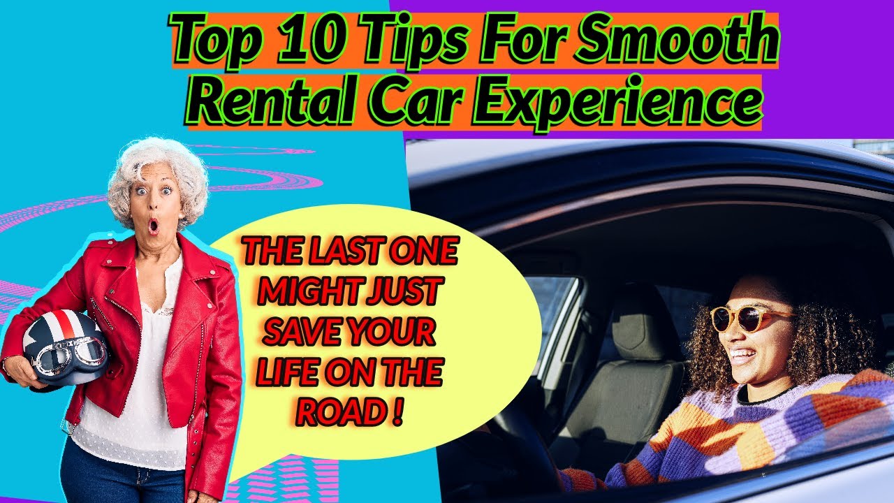 Top 10 Tips For Smooth Rental Car Experience - YouTube