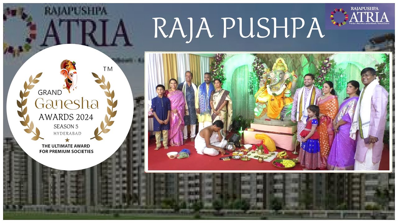 Raja Pushpa ATRIA | The Ultimate Awards For Premium Societies | Grand ...