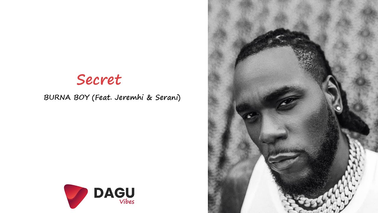 Burna Boy - Secret (feat. Jeremih & Serani) - YouTube