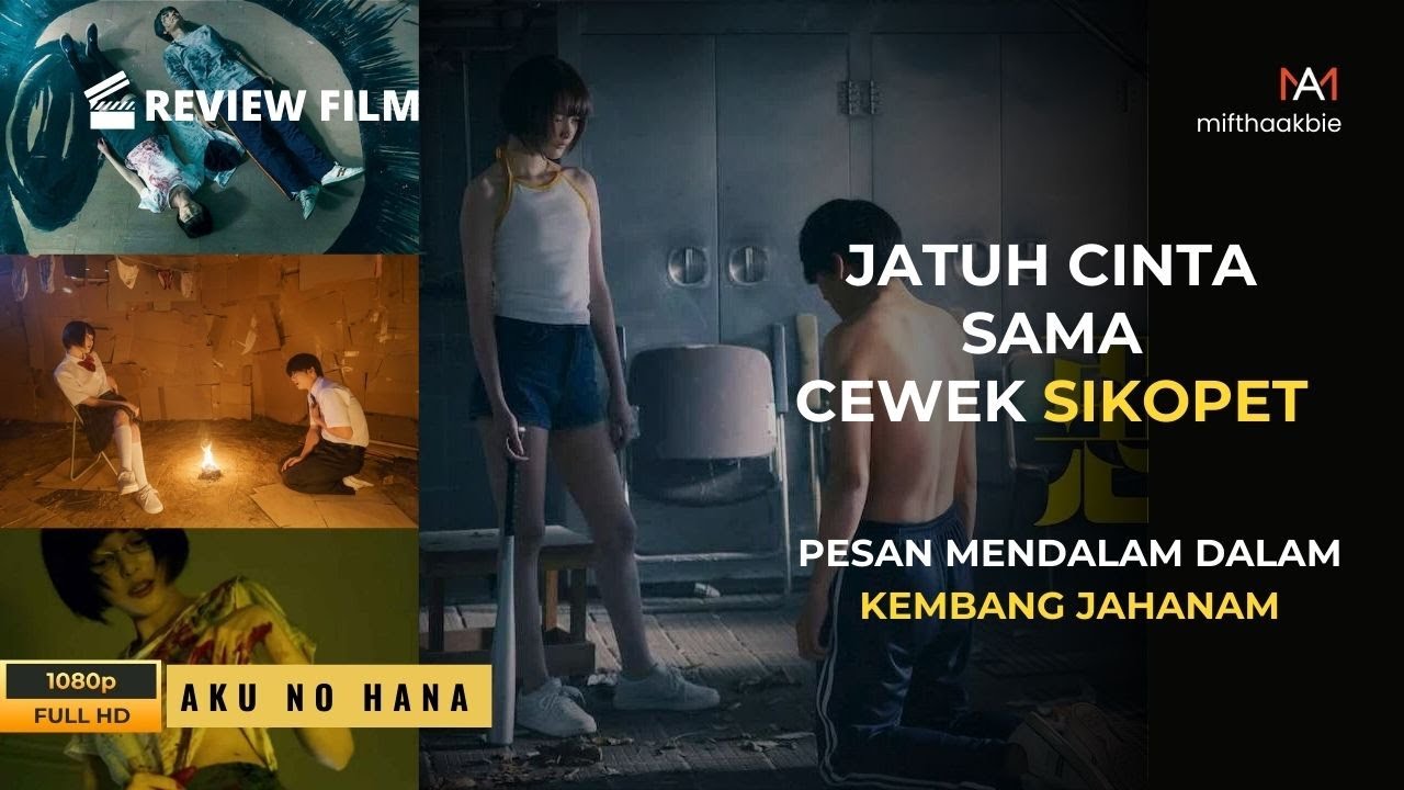 Review Alur Cerita Film : Aku No Hana - Kembang Setan | Jatuh Cinta ...