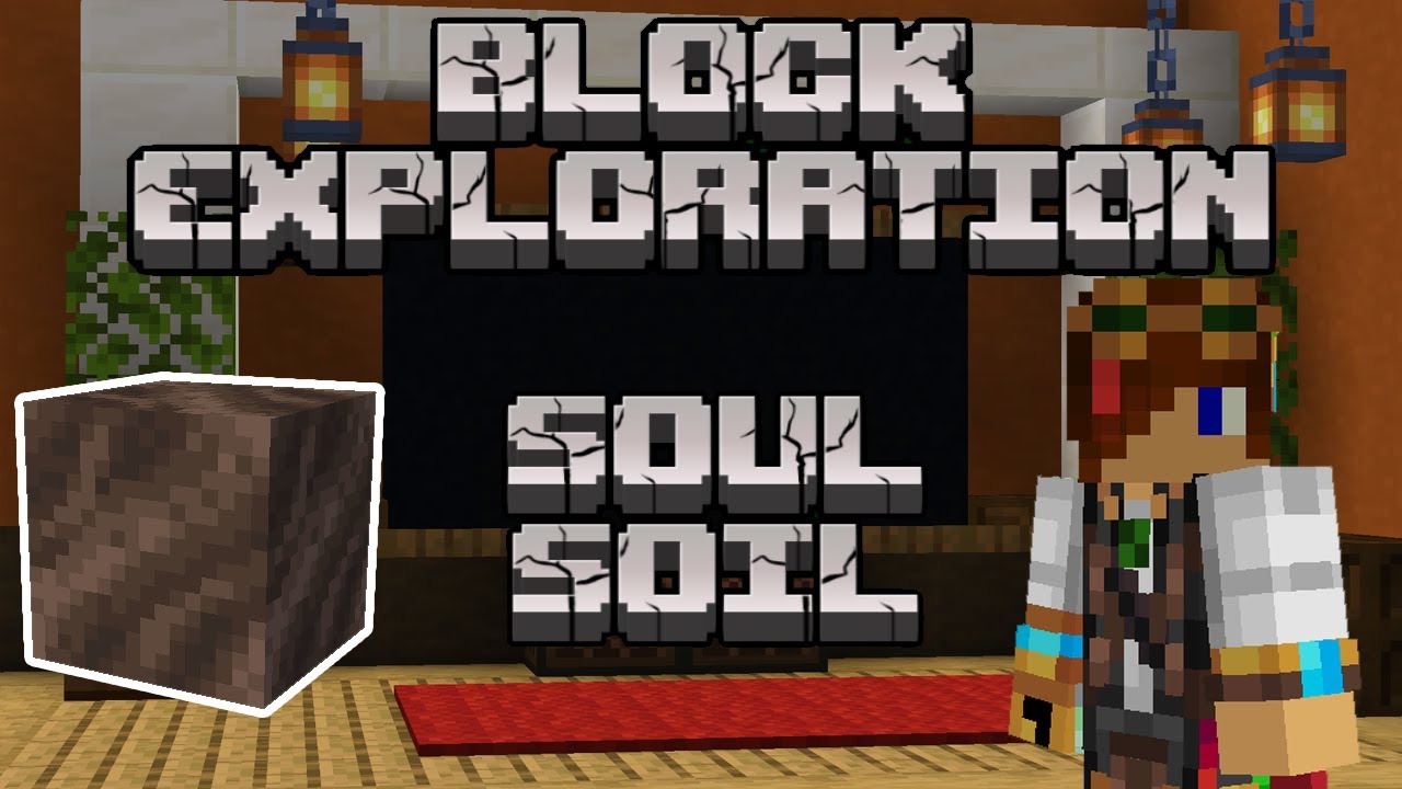 Soul Soil | Block Exploration Video - YouTube