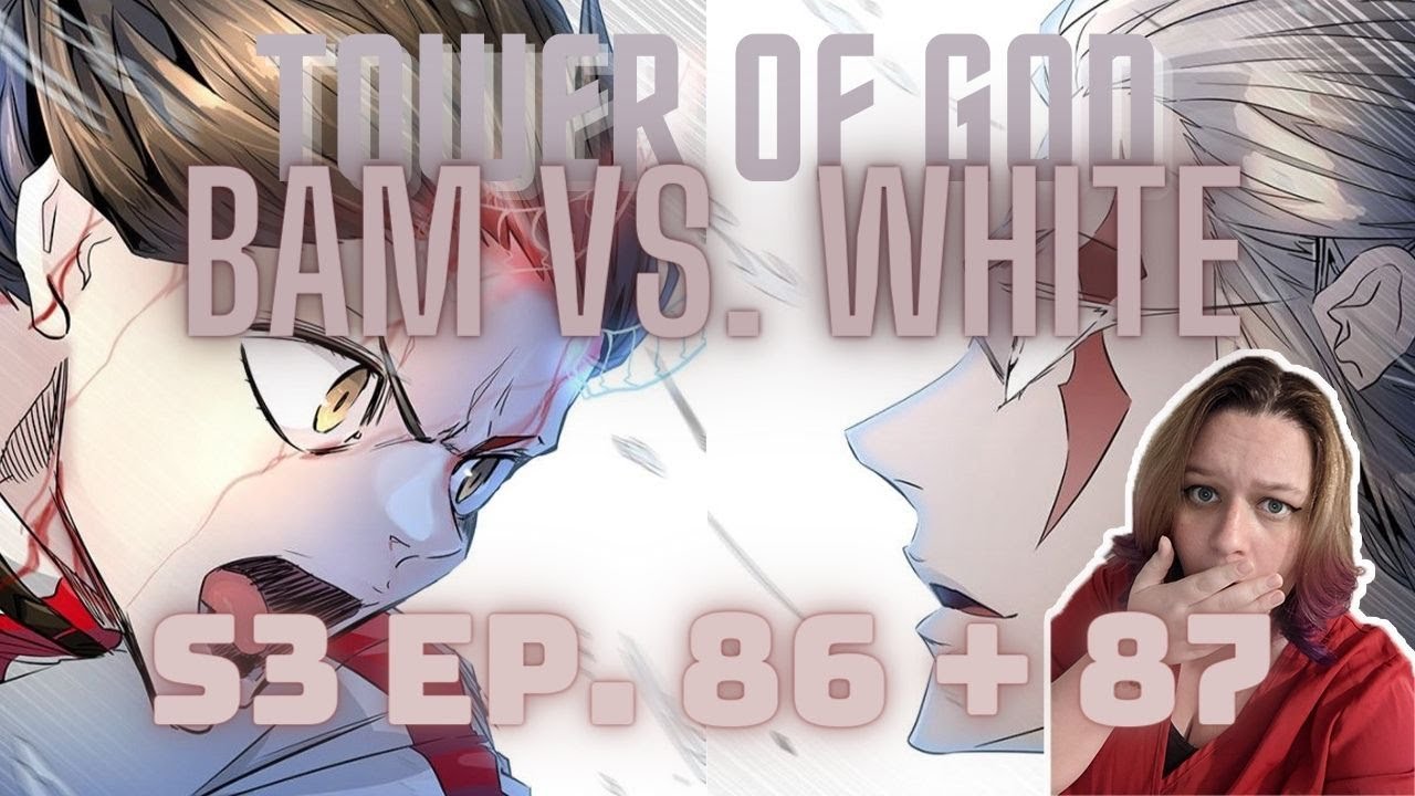 Tower of God: S3 Ep. 86+87! Bam Vs. White - YouTube