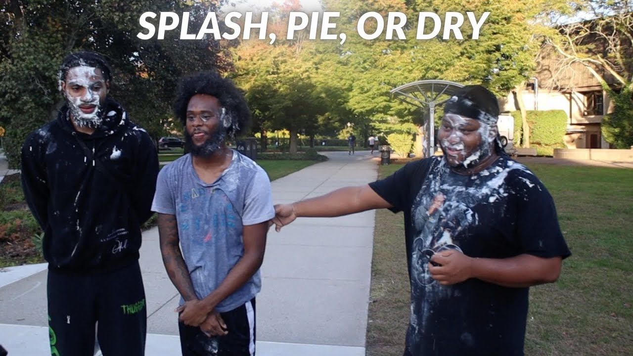 Splash, Pie, Or Dry.. On College Campus!! (Public Interview) - YouTube