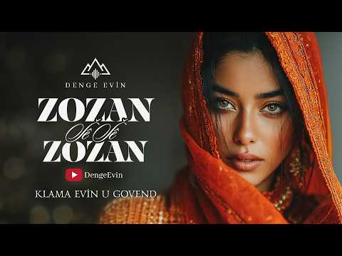 Zozan Zozan - Klama Evin u Govend | Denge Evin