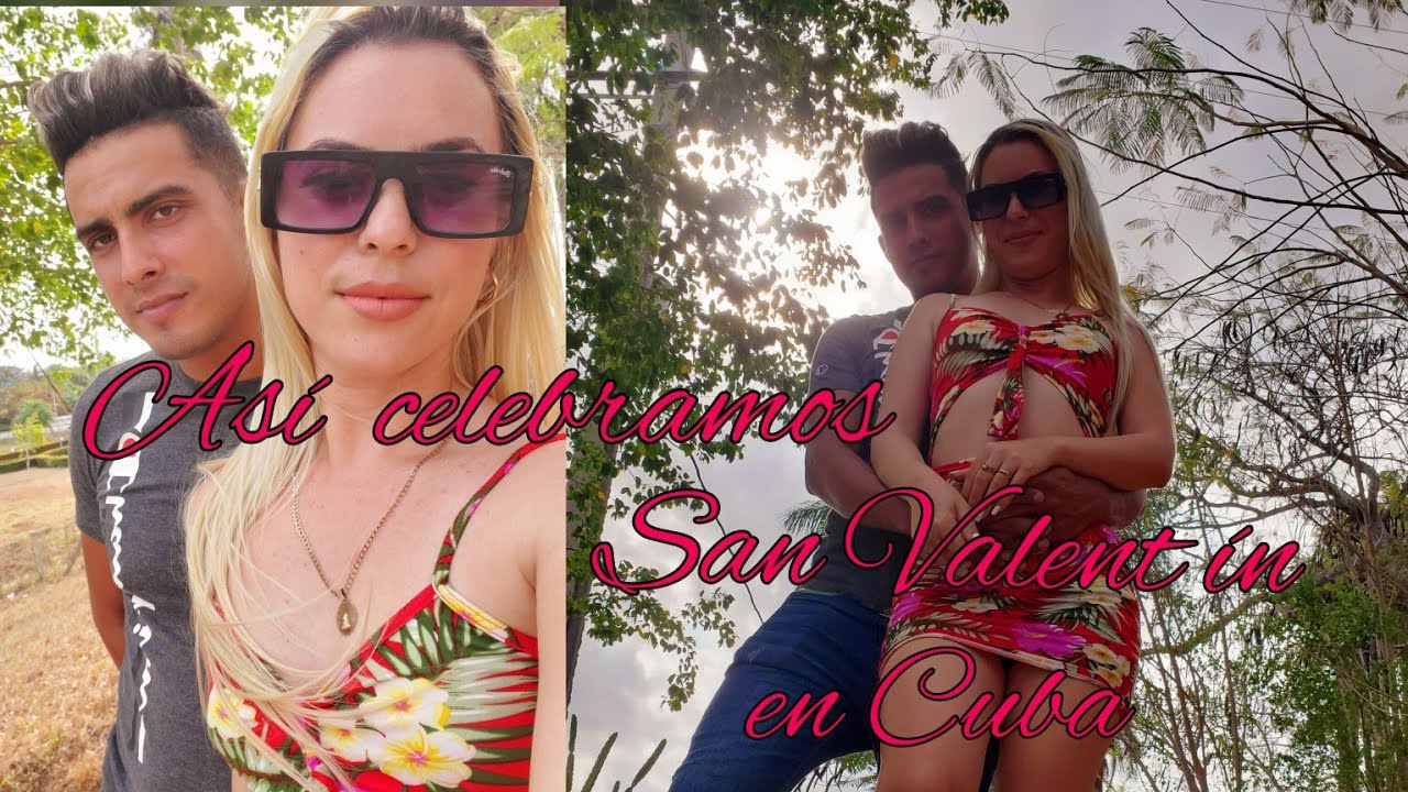 Así celebré San Valentín en Cuba🇨🇺. Día del amor rodeados de amor😊 ...