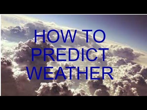 HOW TO PREDICT WEATHER - YouTube