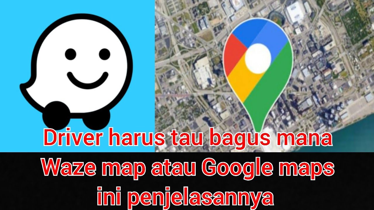 Grab gacor | Perbedaan Waze map dan Google maps by Amar - YouTube