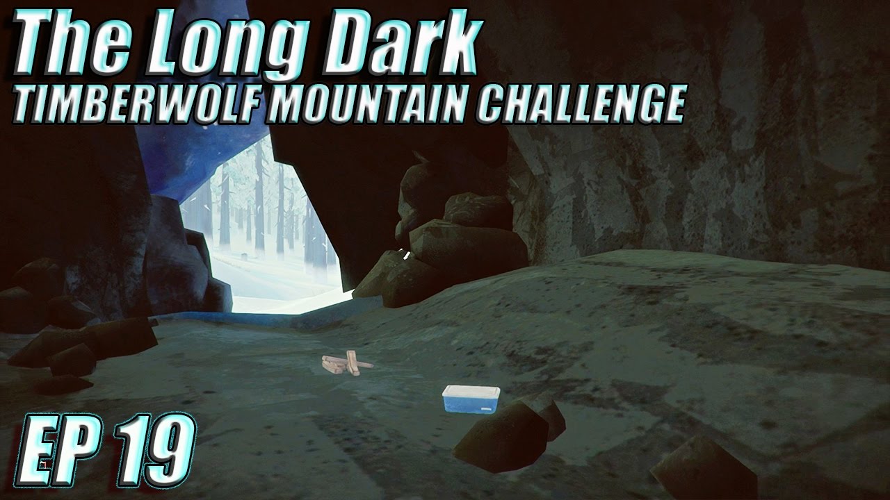 The Long Dark Timberwolf Mountain Challenge EP 19 - New Start on PC ...