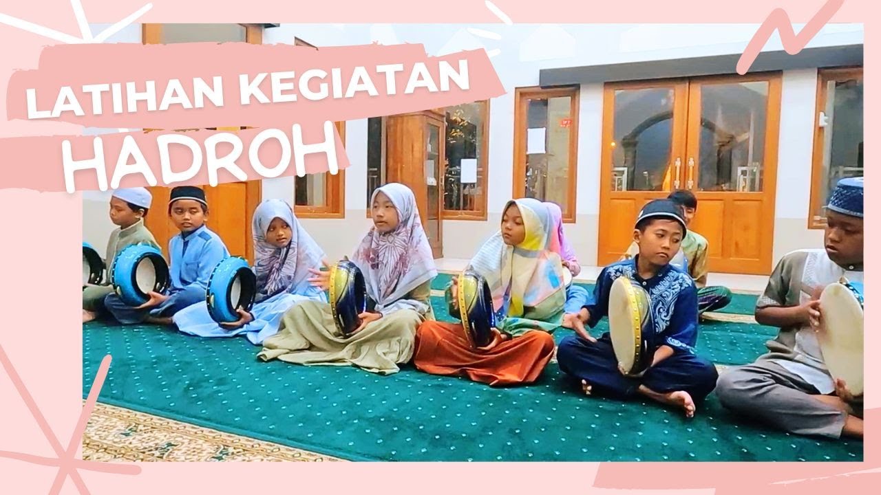 ANAK-ANAK LATIHAN KEGIATAN HADRO DI MUSHOLAH - YouTube
