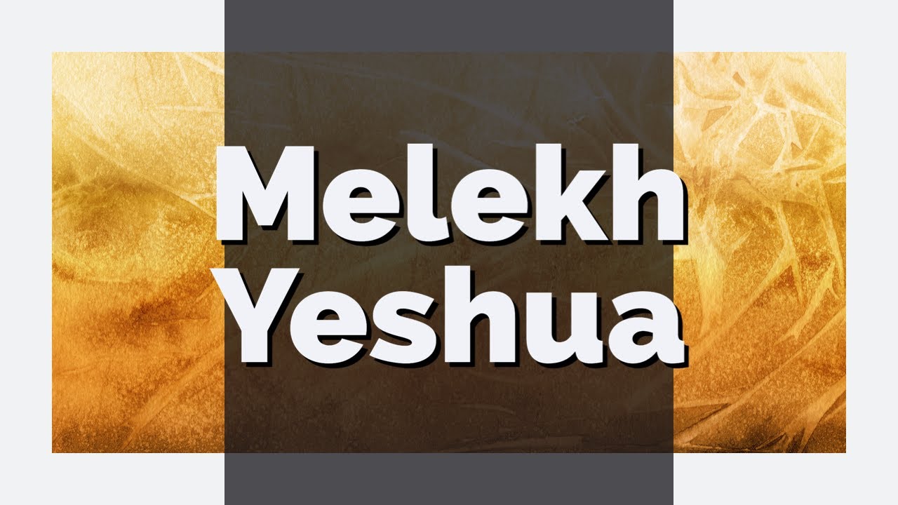 Melekh Yeshua - messianic worship song by Jones C Jones - Rejoice in ...