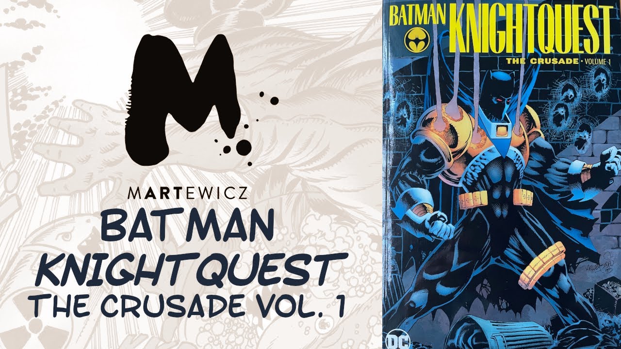 Batman KNIGHTQUEST: The CRUSADE Vol. 1 -- Jones, Grummett, Giarrano i ...