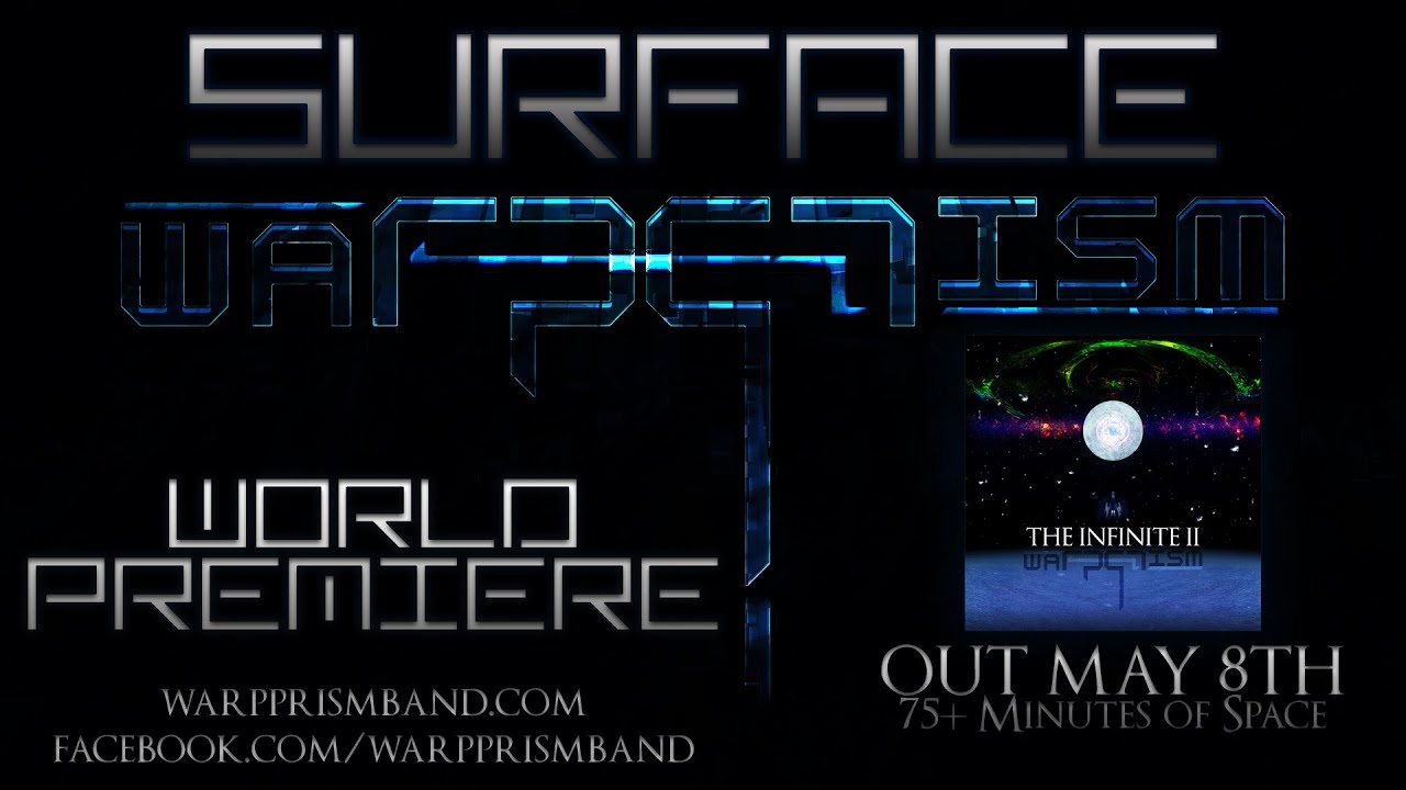 Warp Prism - Surface - WORLD PREMIERE - YouTube