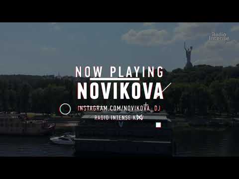 Novikova Dj | Live Set on Radio Intense Kyiv | 23 06 2020 | Melodic ...