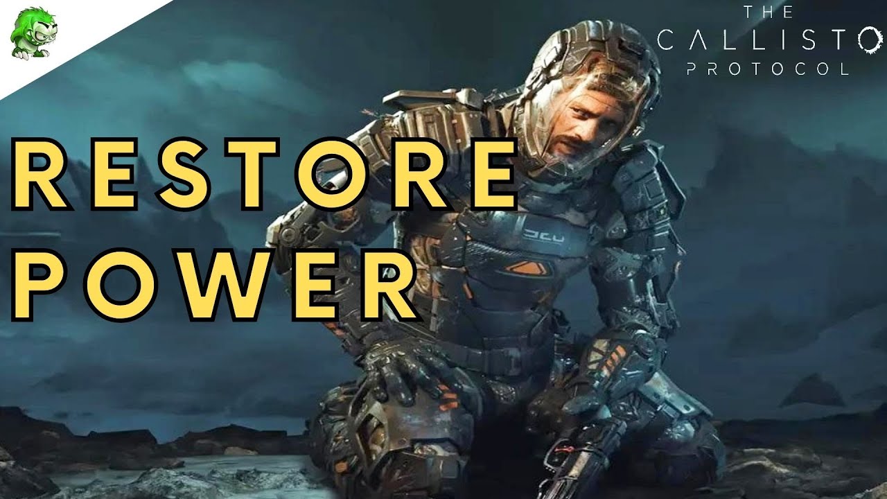 The Callisto Protocol Restore Power - YouTube