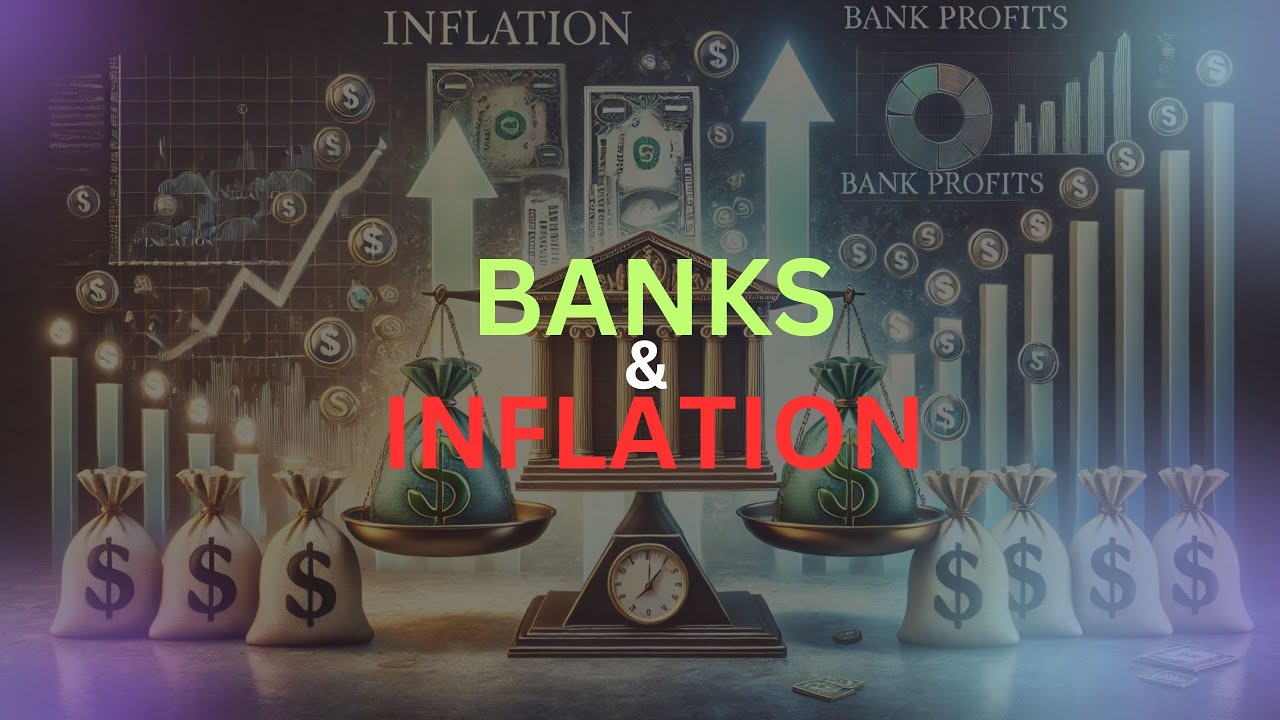 Do Banks Like Inflation? - YouTube