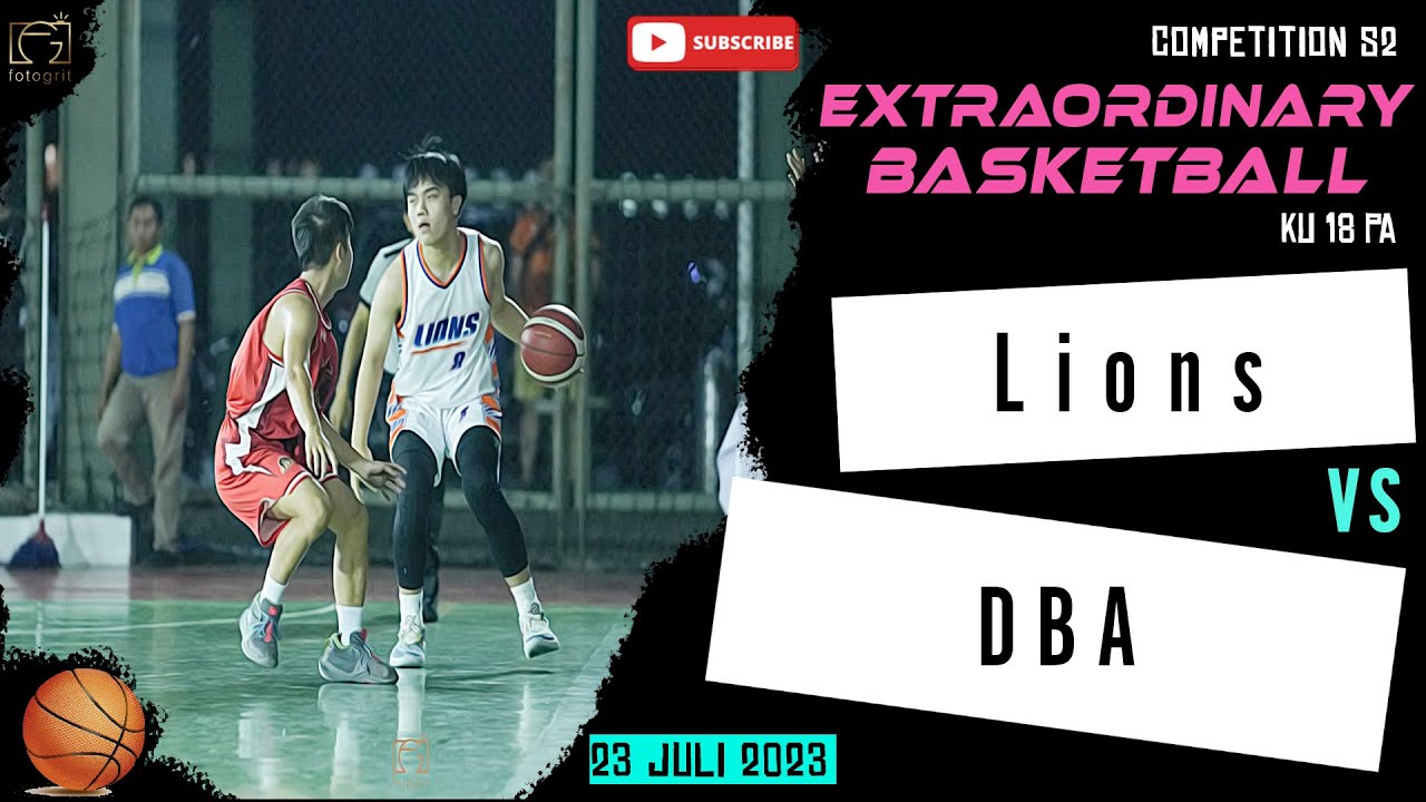 [Basketball] LIONS VS DBA - KU 18 Putra - YouTube