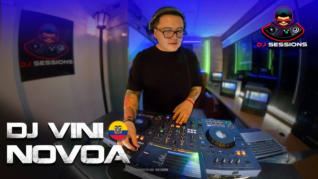Dj Vini Novoa🇪🇨🇪🇨 | DJ SESSIONS 2025 - YouTube