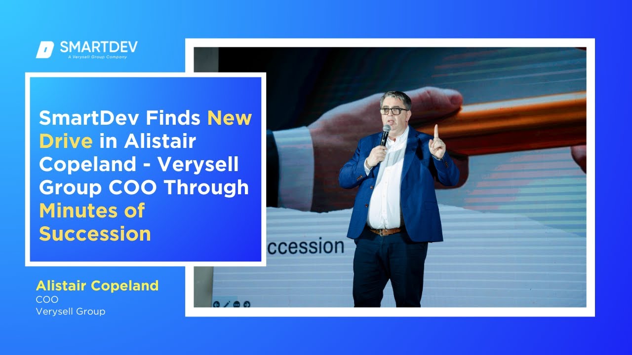 Succession Matters: Alistair Copeland's Vision for SmartDev's Future - YouTube