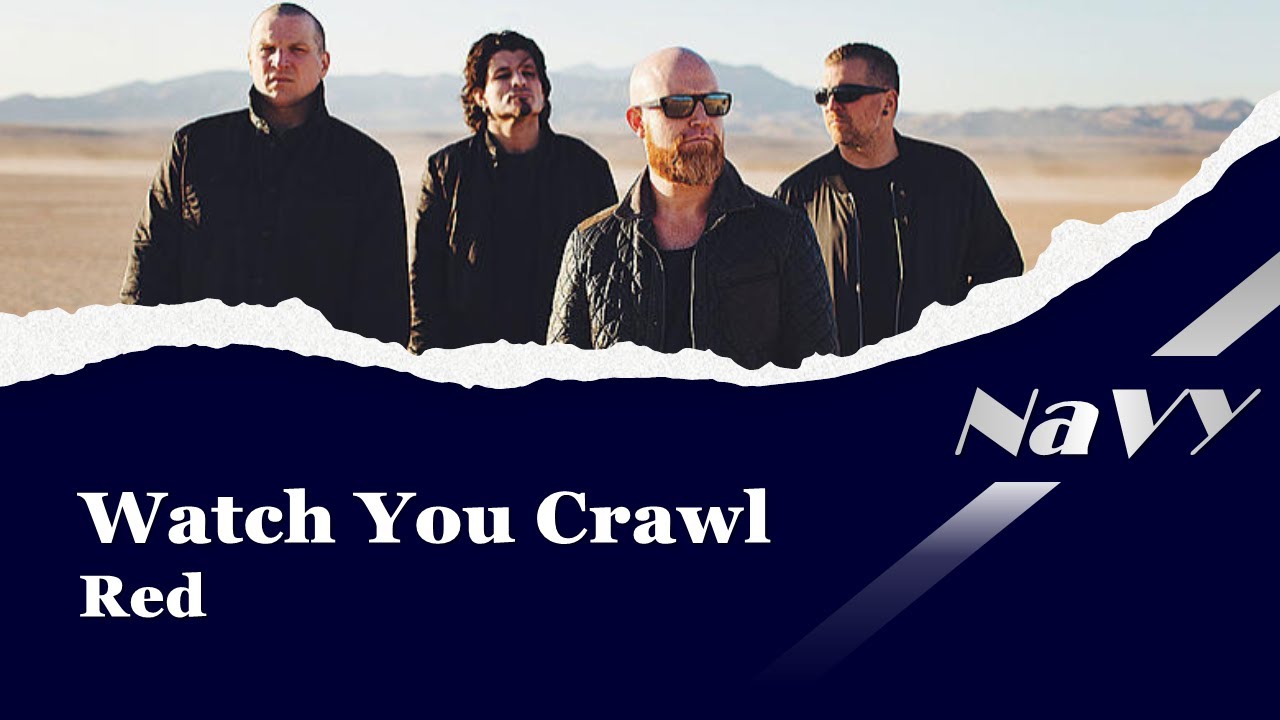 【Lyrics / 和訳】 Watch You Crawl - Red - YouTube
