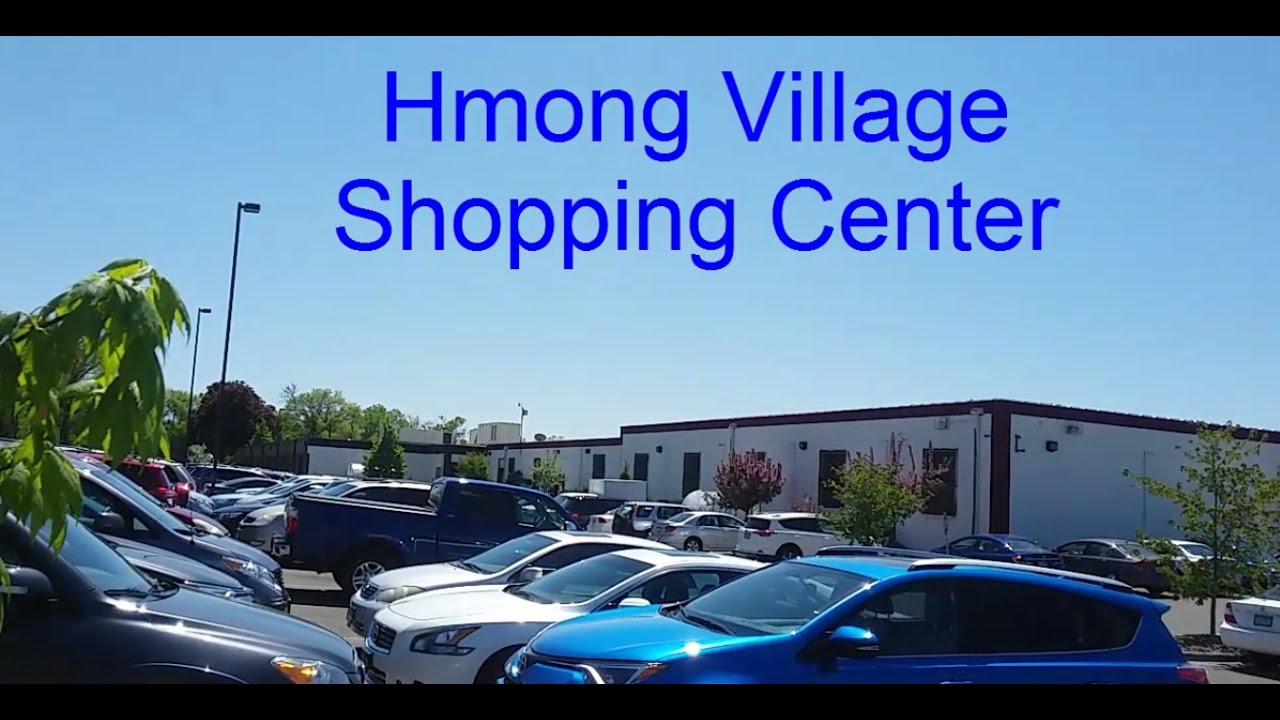 Hmong Village Shopping Center - YouTube