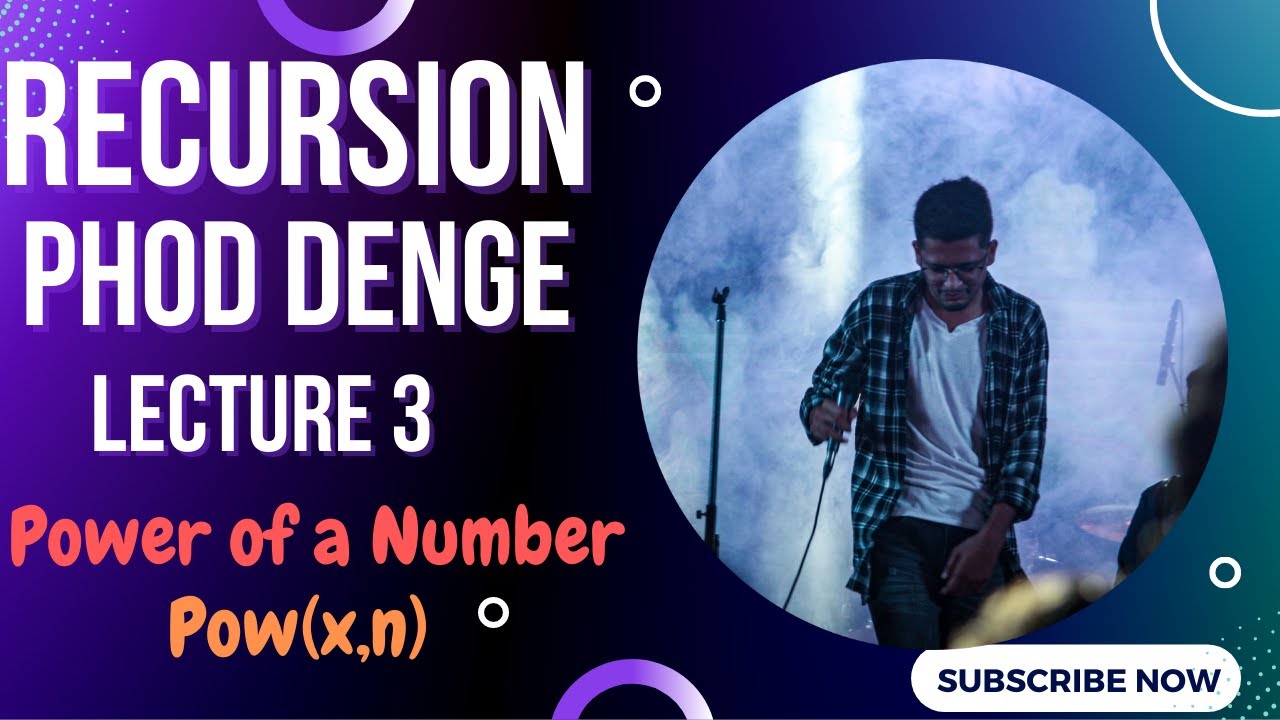 Lecture 3 : Power of a Number | Brute Force + Optimized | Recursion Phod Denge - YouTube