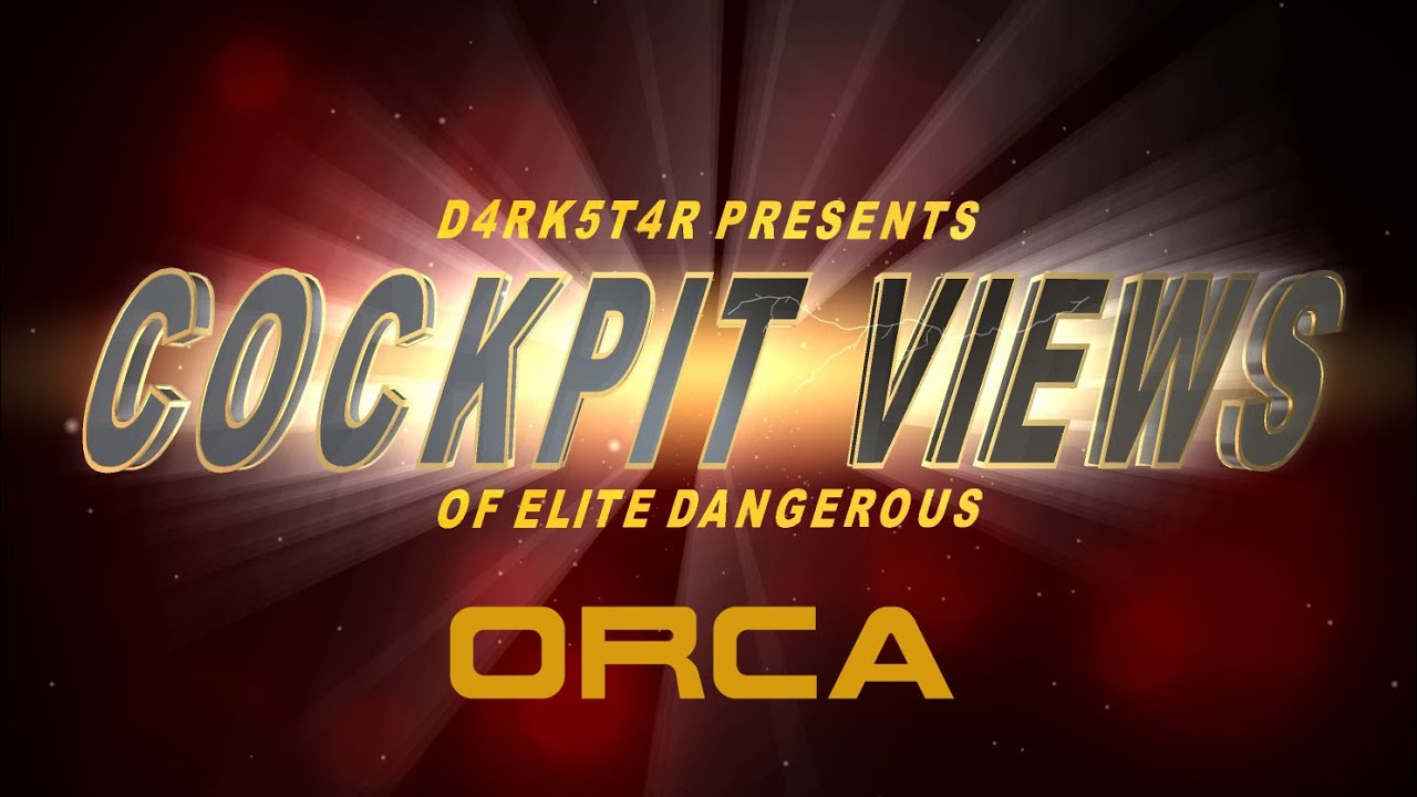 Elite Dangerous: ORCA cockpit view [SERIES] 21 - YouTube