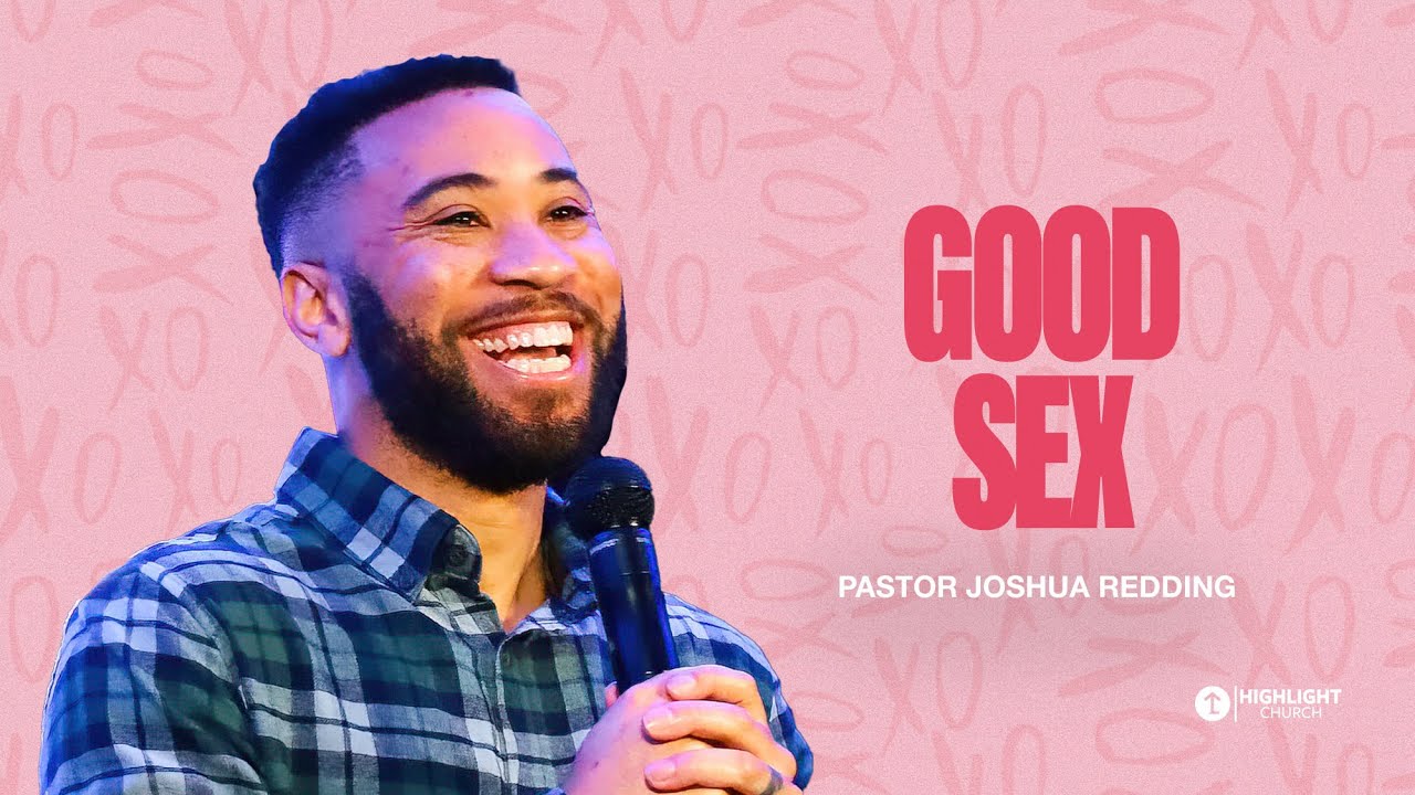 Good Sex Pastor Joshua Redding Youtube