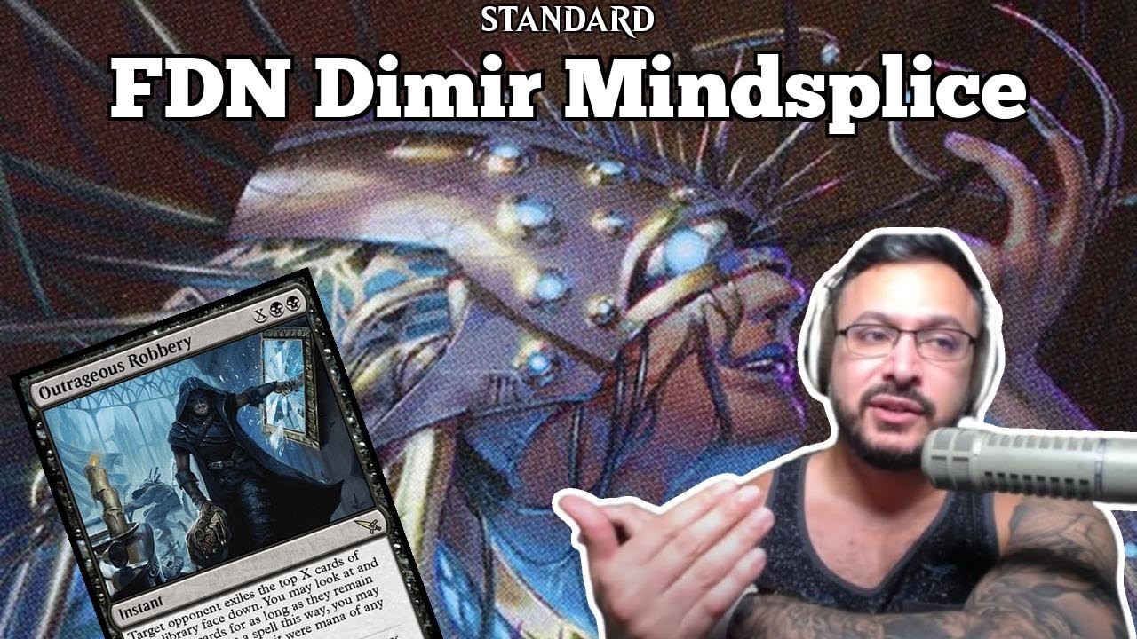 This Combo Will BLOW YOUR MIND | FDN Dimir Mindsplice | Standard Bo3 ...