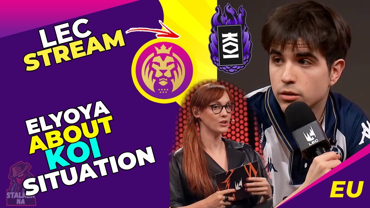 MAD Elyoya About KOI Situation in LEC 👀 - YouTube