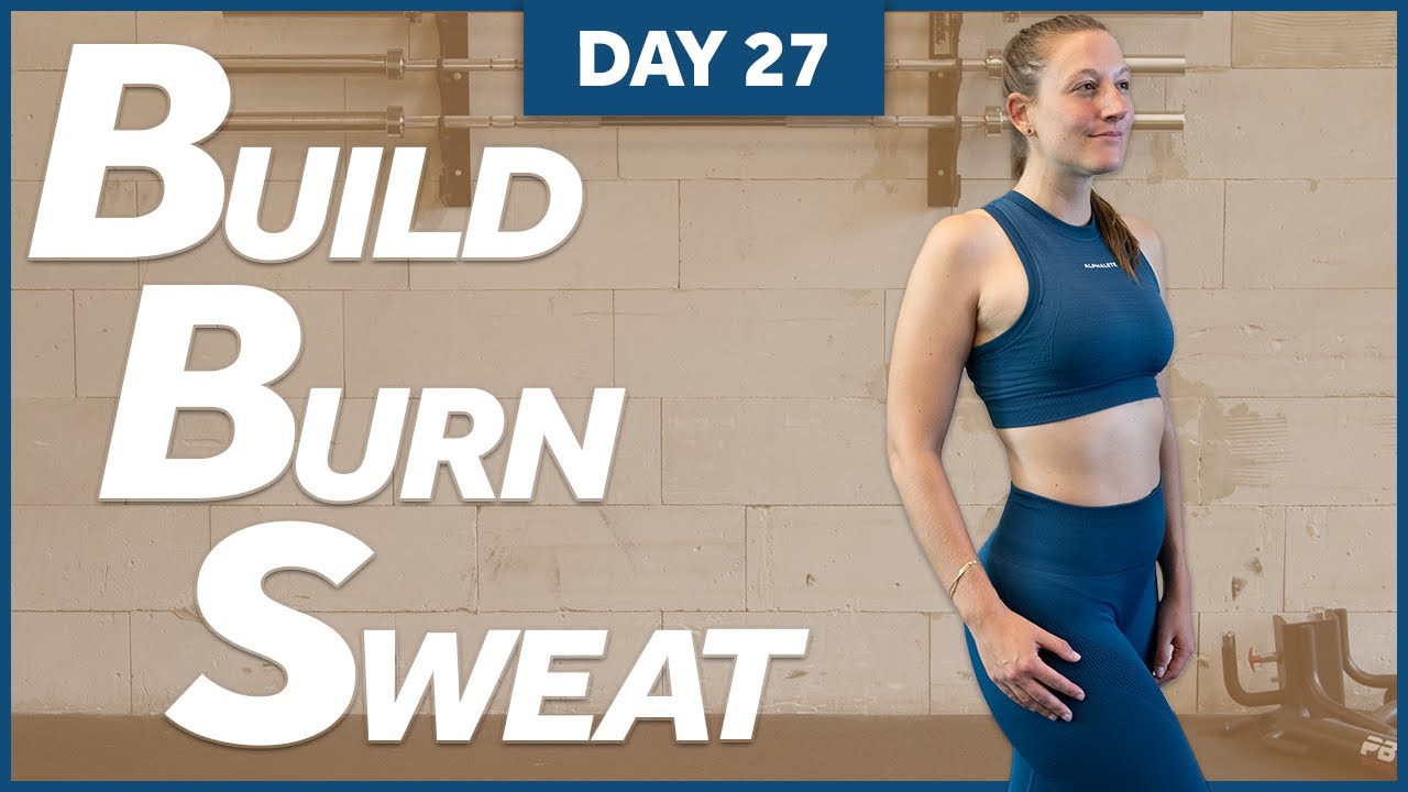 Build, Burn & Sweat | 60 Minute Upper Body Strength & Cardio | Day 27 - YouTube