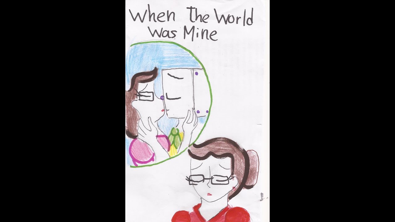 12 When The World Was Mine - YouTube