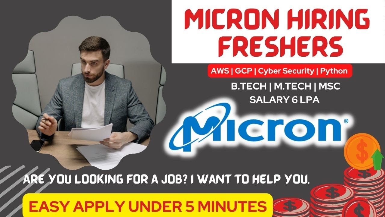 Micron Hiring Freshers| Intern | B.Tech/MCA/MTech | 6 LPA Salary ...