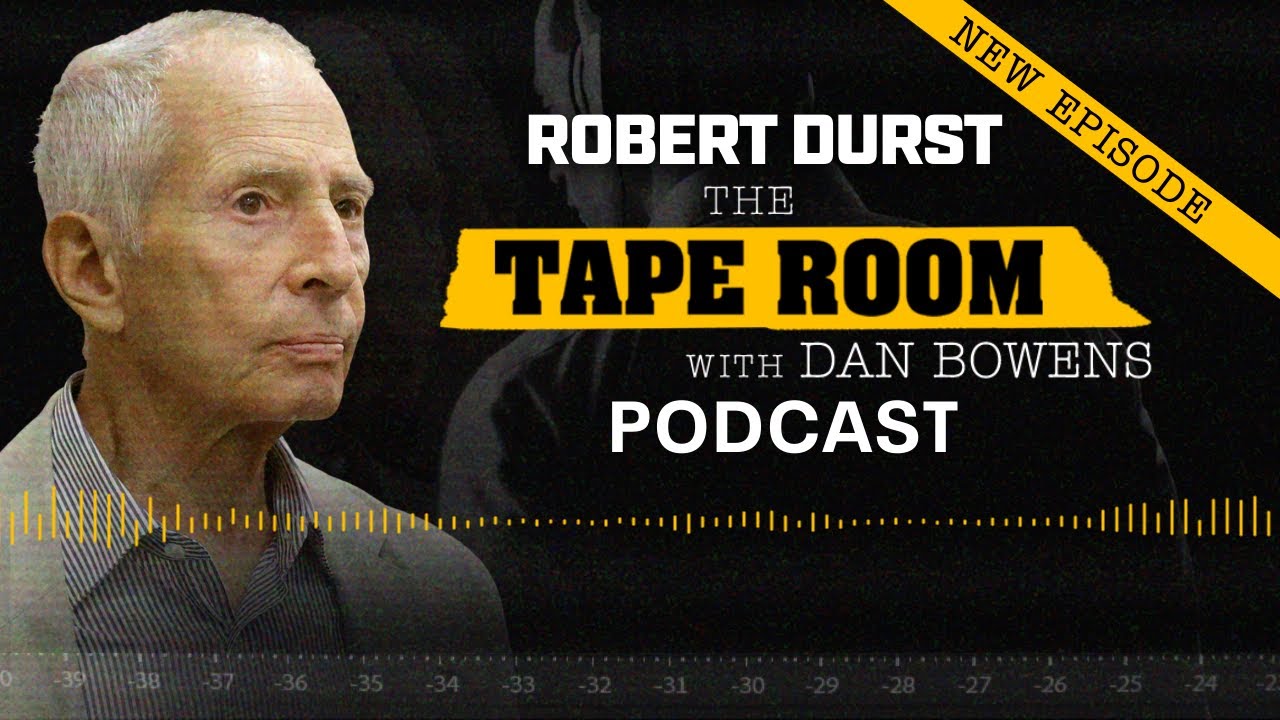 The Tape Room Podcast: Robert Durst - YouTube