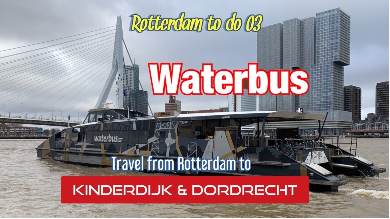 WATERBUS Rotterdam - The Netherlands l Rotterdam to do 03* - YouTube