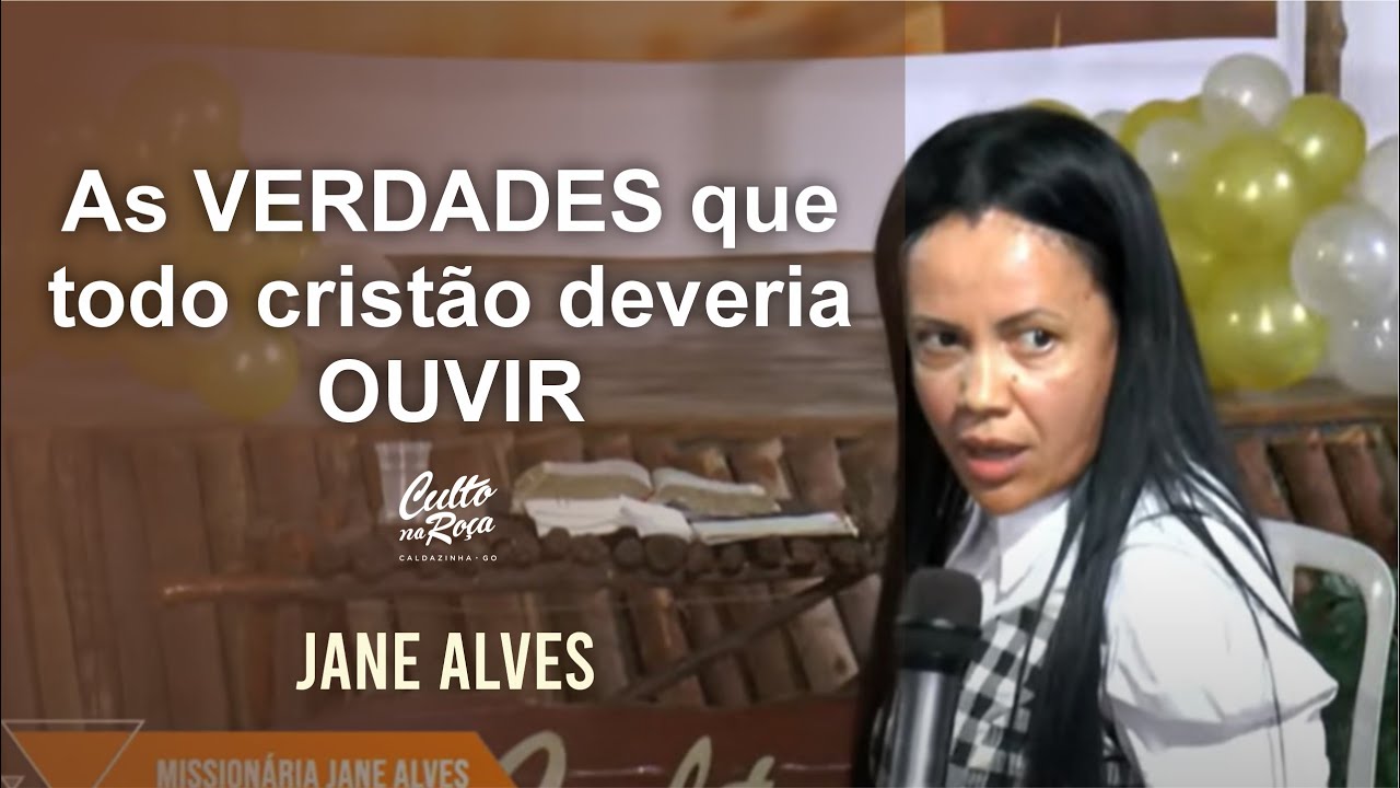 As verdades que todo cristão deveria ouvir - Missª Jane Alves - YouTube