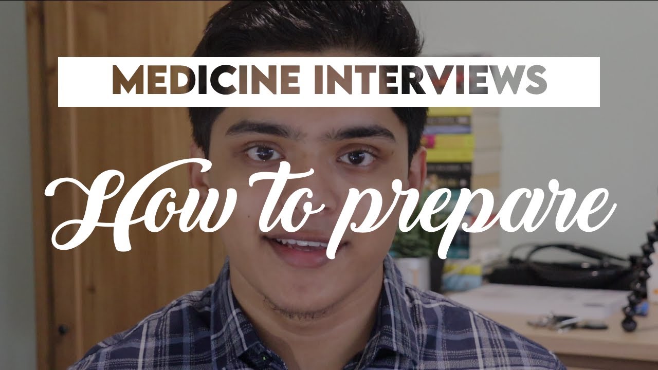 How to prepare for Medicine Interviews - YouTube