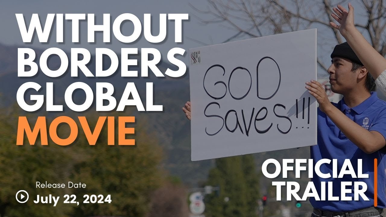 Without Borders Global Movie | Official Trailer - YouTube