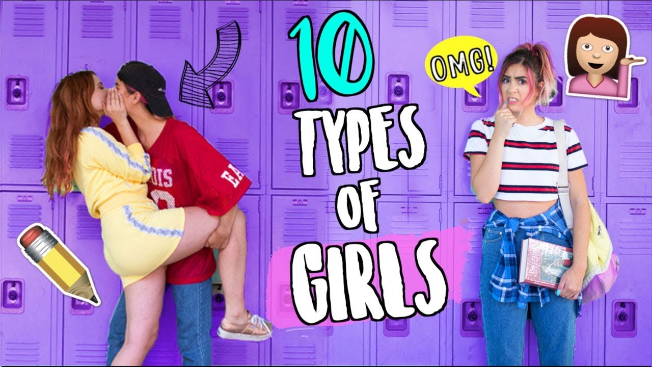 10 TYPES OF GIRLS AT SCHOOL! - YouTube