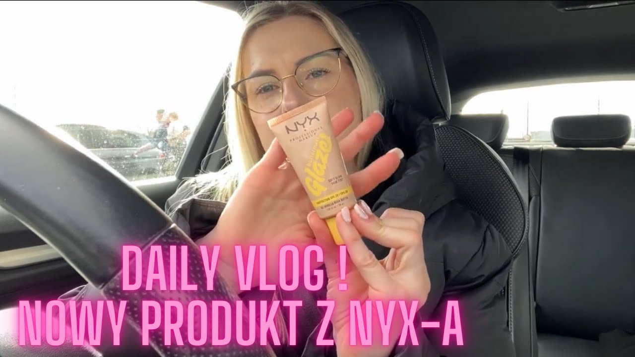 LUZNY VLOG ! NOWY SKIN TINT Z NYX - A I POGADANKA #vlog #dailyvlog # ...