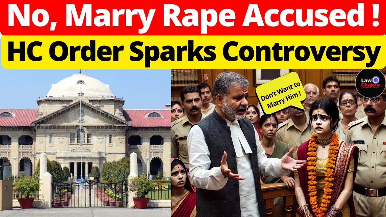 No, Marry With Accused! HC Order Sparks Controversy #lawchakra # ...