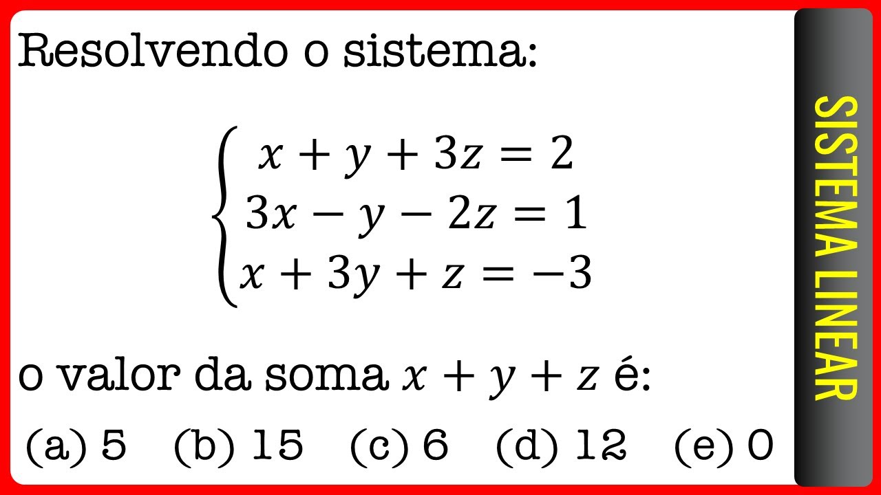 UCP || Sistema Linear || Resolvendo o sistema, o valor da soma 𝑥 + 𝑦 ...