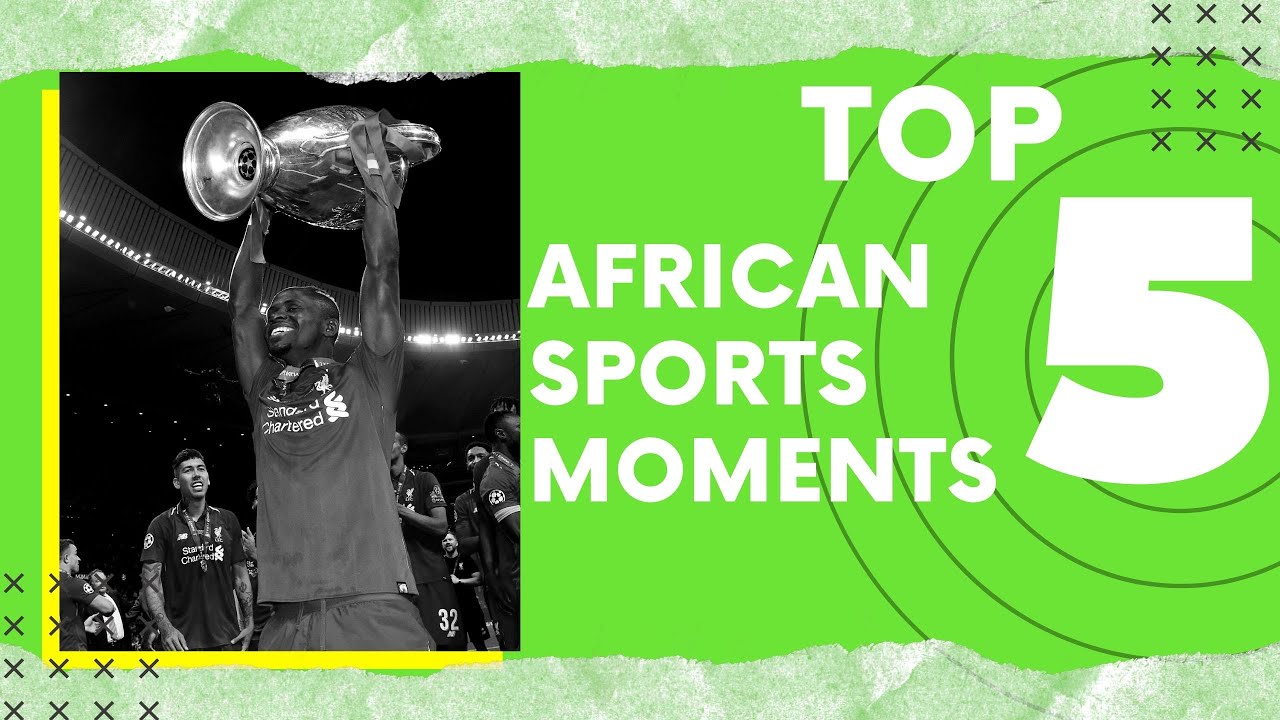 Top 5 African Sports Moments of All Time - YouTube