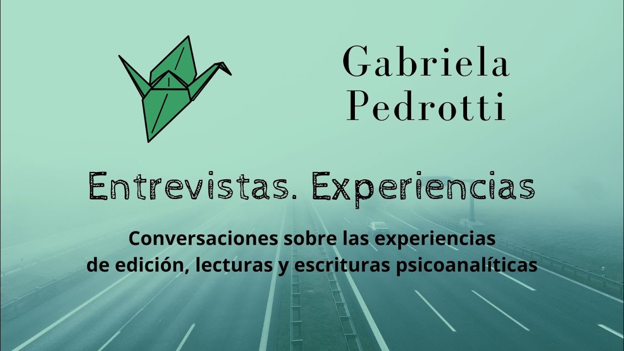 Entrevistas. Experiencias con Gabriela Pedrotti - YouTube