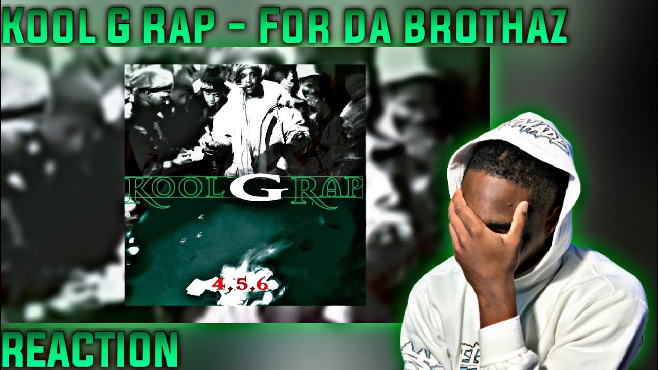 LEGEND! Kool G Rap - For Da Brothaz REACTION! - YouTube