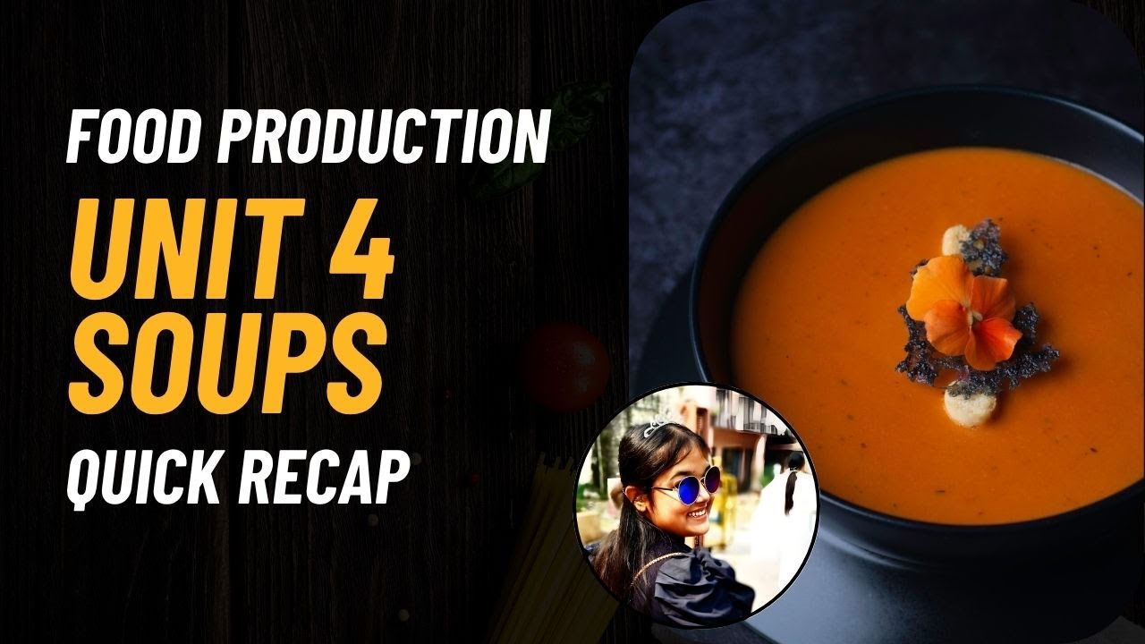 *QUICK RECAP* Of Unit 4 SOUPS | CLASS 10th | FOOD PRODUCTION | passions ...
