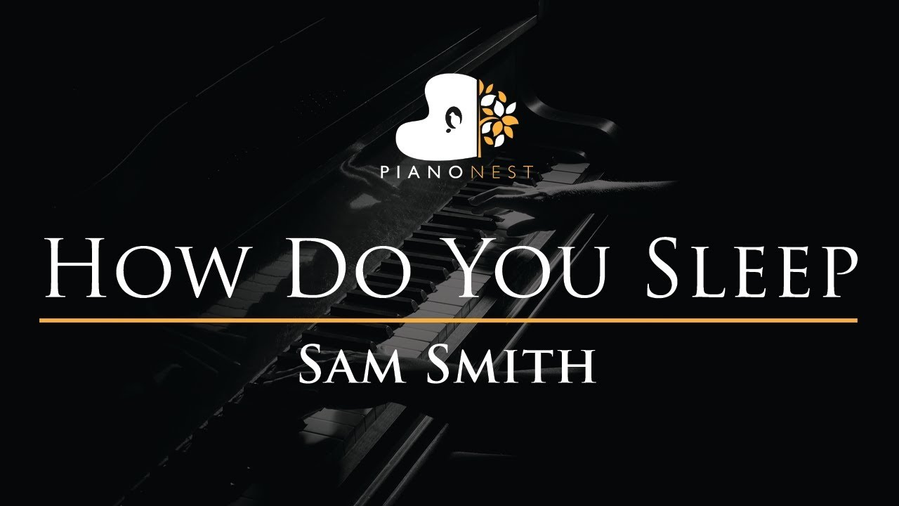 Sam Smith - How Do You Sleep - Piano Karaoke / Sing Along Cover with ...